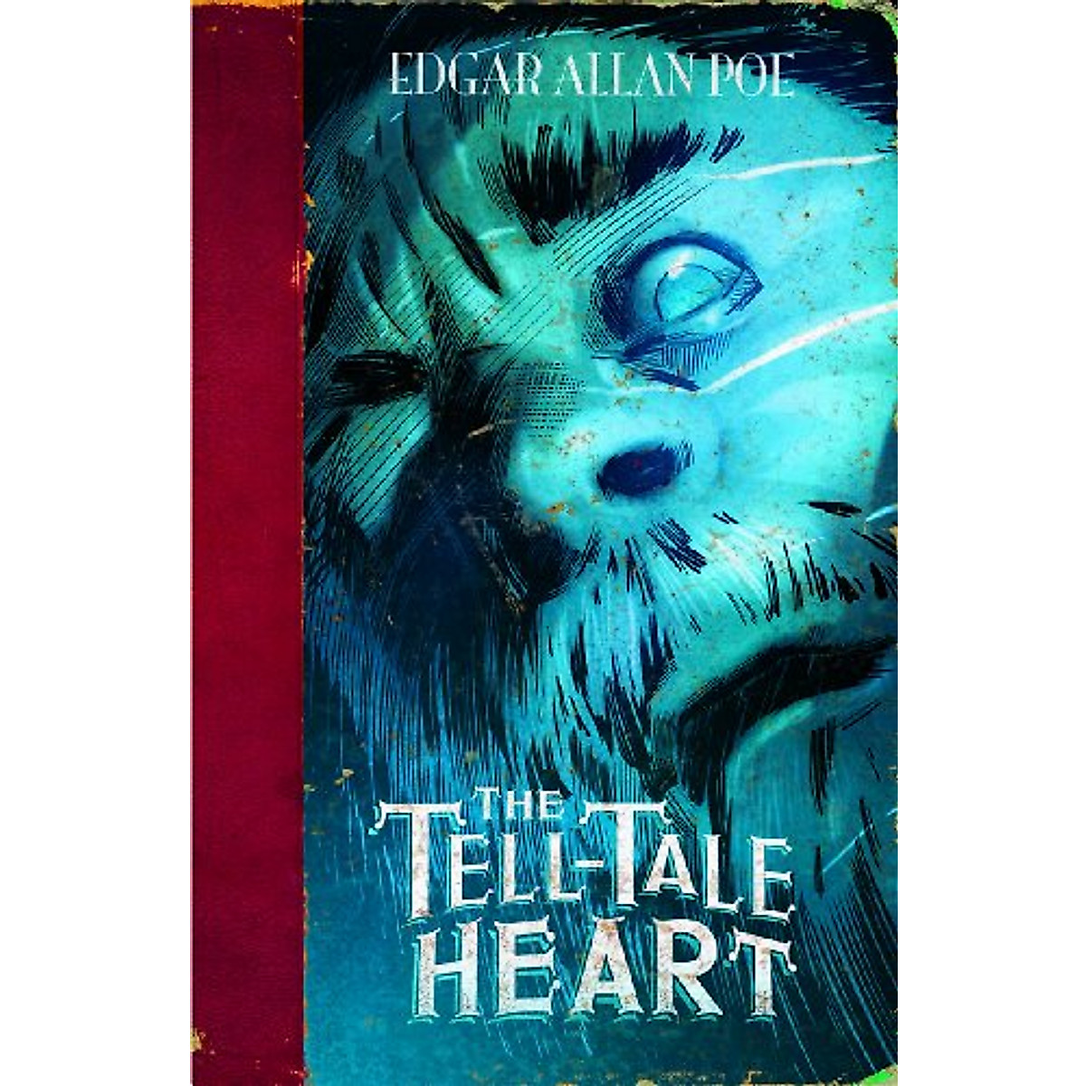 The Tell-Tale Heart (Edgar Allan Poe Graphic Novels)