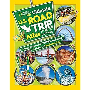 National Geographic Kids Ultimate U.S. Road Trip Atlas, 2nd Edition