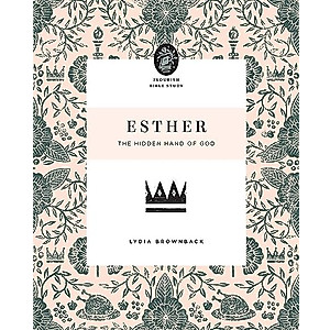 Esther: The Hidden Hand of God (Flourish Bible Study)