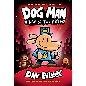 Dog Man: A Tale of Two Kitties: A Graphic Novel (Dog Man #3): From the Creator of Captain Underpants (3)