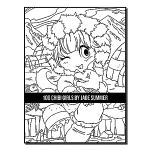 100 Chibi Girls: An Adult Coloring Book Collection with Cute Girls, Fantasy, Horror, Christmas, and More!
