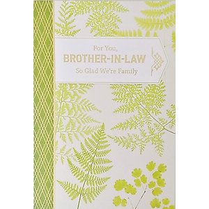 Greeting Card For You Brother-in-Law Happy Birthday I Want You To Know How Glad I Am That You're In The Family