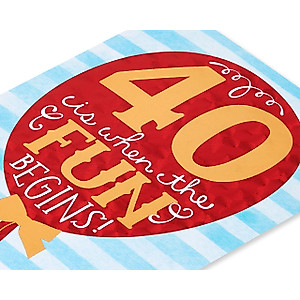 American Greetings 40th Birthday Card (When The Fun Begins)