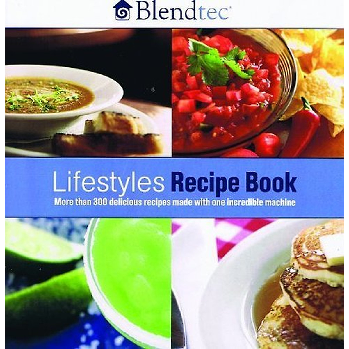 Blendtec home: Lifestyles Recipe book