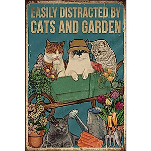 Easily Distracted by Cats and Garden Retro Metal Tin Sign Vintage Aluminum Sign for Home Coffee Wall Decor 8x12 Inch