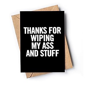 Funny card for mom or dad | Original card for parents for Mother's Day or Father's Day from son or daughter | Inappropriate gag card for Birthday, Anniversary, Christmas. | Thanks For