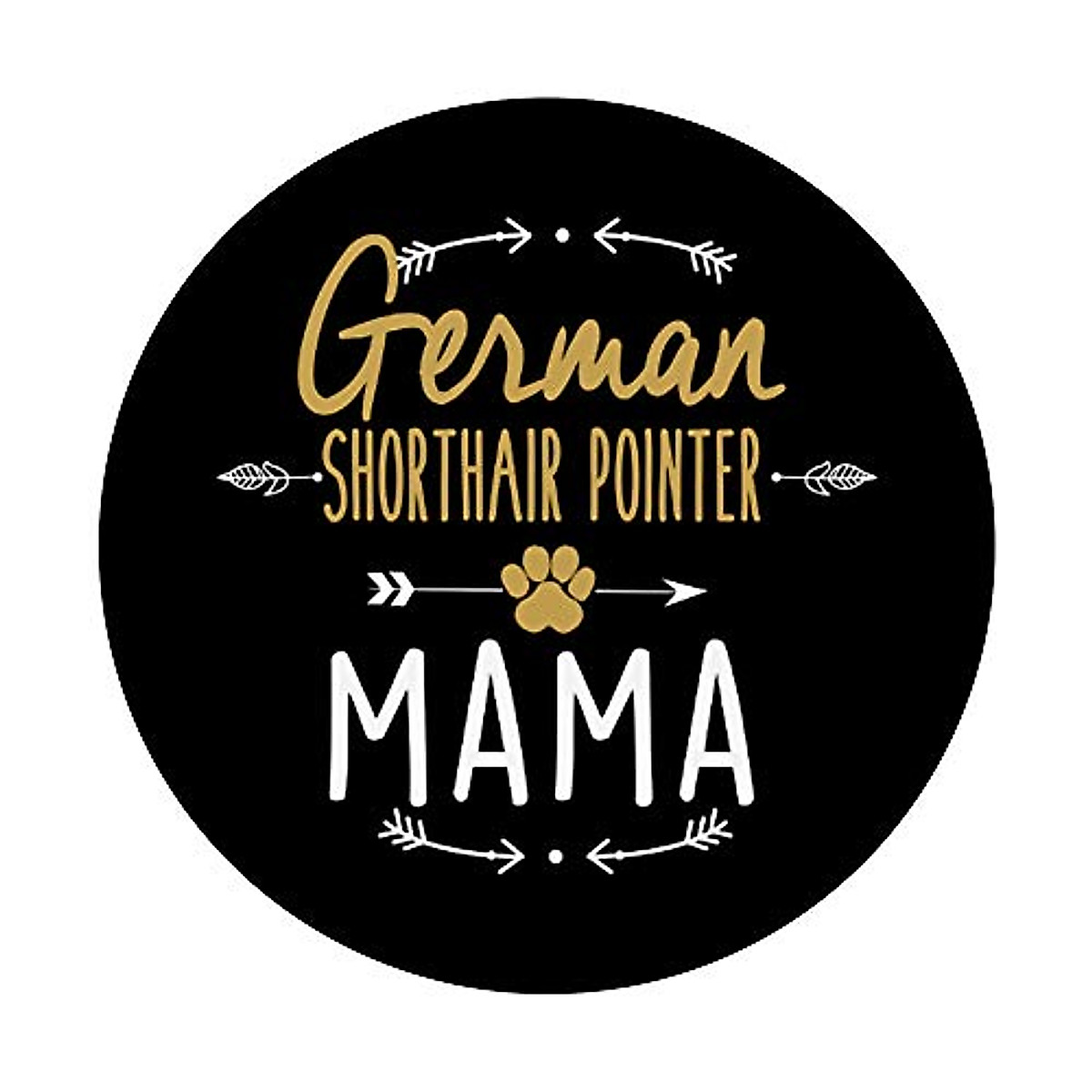 German Shorthair Pointer | GSP MOM | Gift Mother Women PopSockets PopGrip: Swappable Grip for Phones & Tablets