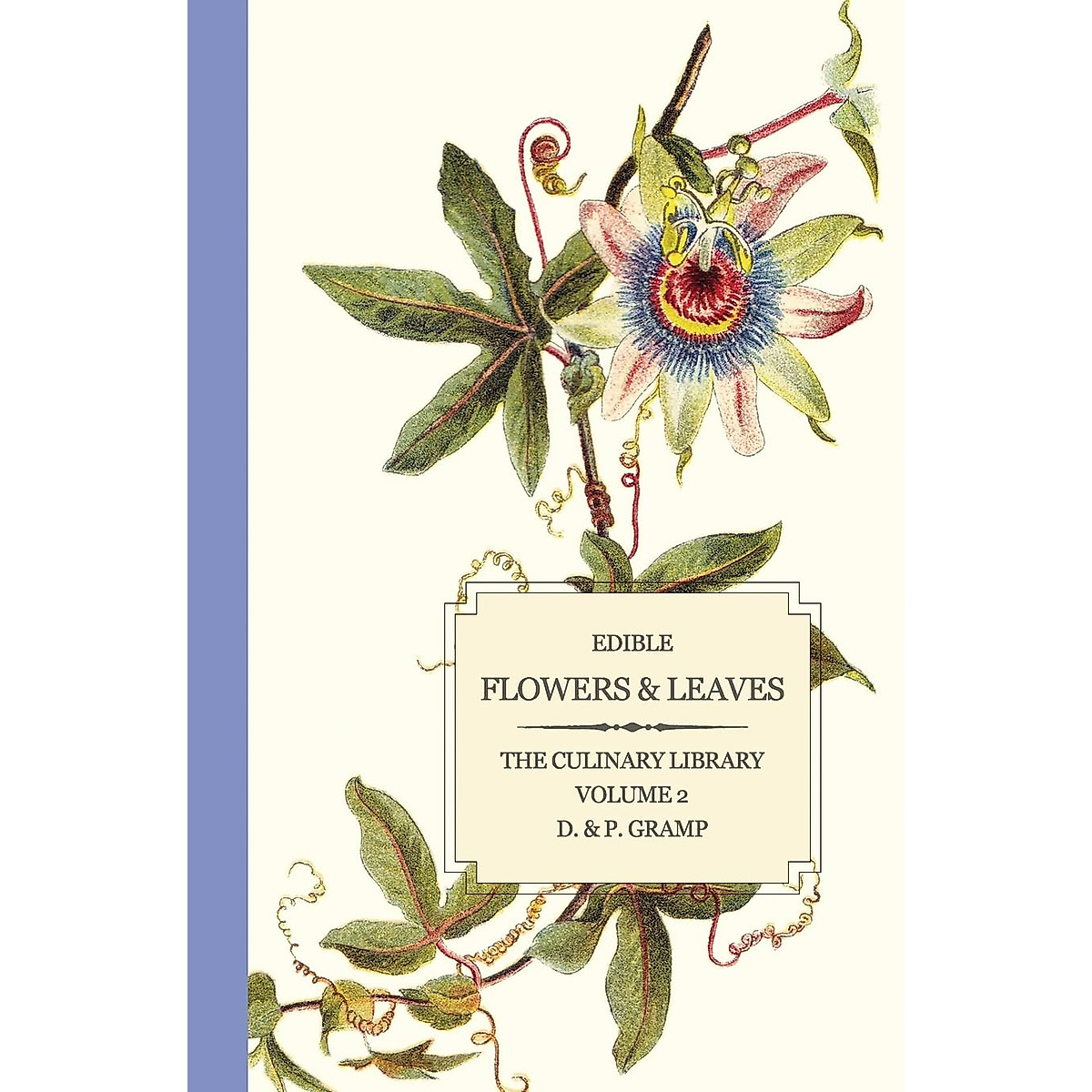 Edible Flowers & Leaves (The Culinary Library)
