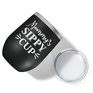 Mommy's Sippy Cup on 12 oz Black Stainless Steel Gift Travel Wine Tumbler