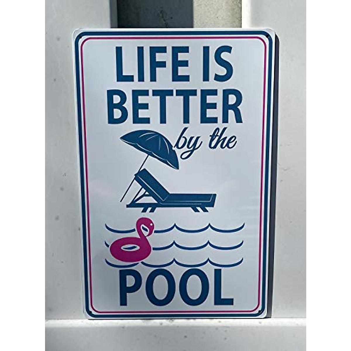 Life Is Better By The Pool 12" x 8" Funny Tin Sign Pool Decor