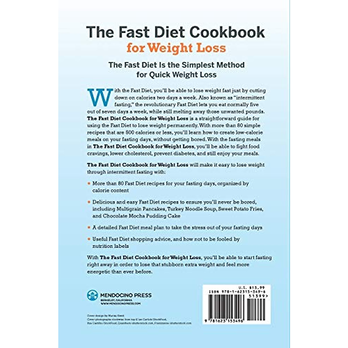 The Fast Diet Cookbook for Weight Loss: 100, 200, 300, 400, and 500 Calorie Recipes & Meal Plans