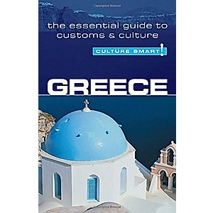 Greece - Culture Smart!: the essential guide to customs & culture