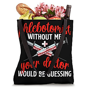 Phlebotomist Appreciation Phlebotomy Tote Bag