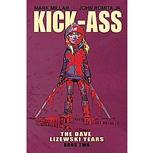 Kick-Ass: The Dave Lizewski Years Book Two