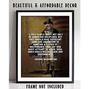 George Washington Quotes Wall Art-"Right to Bear Arms"- 8 x 10"- Wall Print Art-Ready to Frame. Home Décor. Office-Lodge-Garage Décor. General George Washington Military Pose- 2nd Amendment Rights.