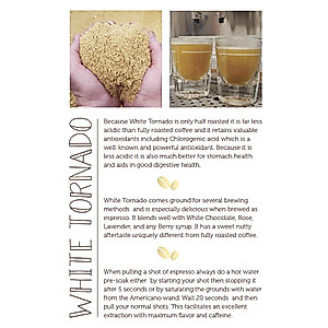 Poverty Bay White Tornado White Coffee Beans 1lb Bag Light Roast Coffee