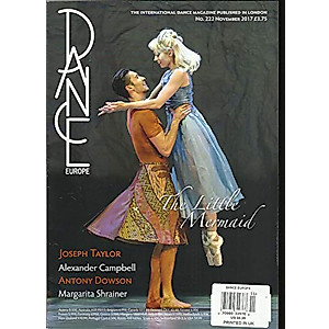 DANCE EUROPE MAGAZINE THE INTERNATIONAL DANCE MAGAZINE NOVEMBER, 2017 NO.222