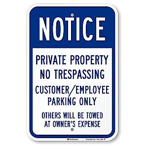 SmartSign 18 x 12 inch “Notice - Private Property No Trespassing, Customer/Employee Parking Only” Metal Sign, 63 mil Aluminum, 3M Laminated Engineer Grade Reflective Material, Blue and White