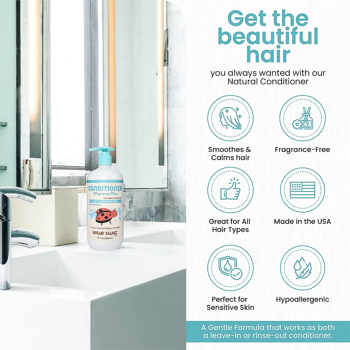 Little Twig Hair Conditioner, Natural Conditioner with Plant Derived Formula, Contains Essential Oils and Extracts, Suitable for Whole Family, Fragrance-Free, 17 fl oz.