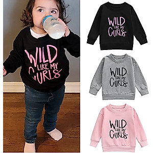 Tiacham Toddler Sweatshirt Baby Girl Fall Clothes Wild Like My Curls Shirt Kids Crewneck Sweaters Winter Top (Pink, 2-3 Years)