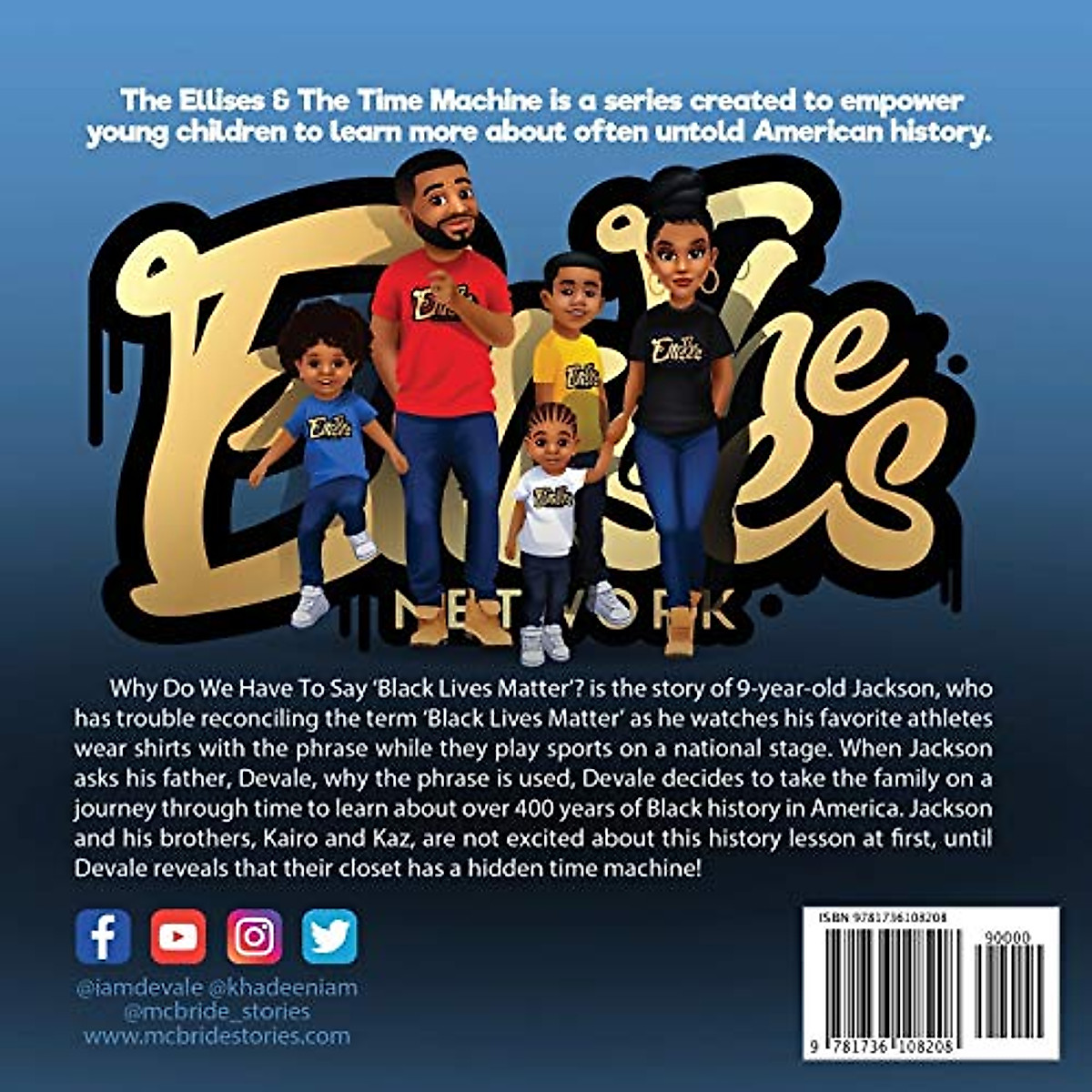 The Ellises & The Time Machine: Why Do We Have to Say "Black Lives Matter?"