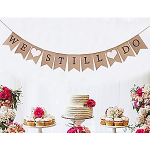 We Still Do Burlap Banner - Anniversary Party Decorations, Anniversary Banner, Wedding Anniversary Party Decorations Supplies, Photo Prop, Vow Renewal Banner