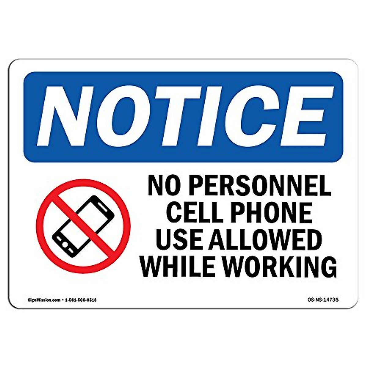 OSHA Notice Sign - No Personal Cell Phone Use Allowed | Rigid Plastic Sign | Protect Your Business, Construction Site, Warehouse & Shop Area |  Made in The USA