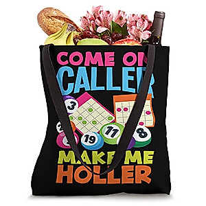 Come On Caller Make Me Holler Bingo Player Bingo Tote Bag