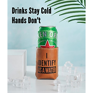 Funny Birthday Gifts for Men, Gifts for Dad Husband Hubby Boyfriend BF, Gag Gift, Retirement Gift, I Identify As A Water Faux Leather Can Cooler Sleeve