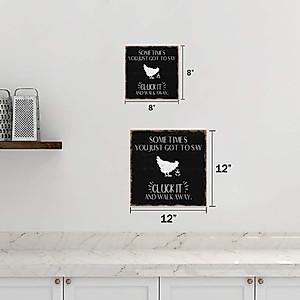Sometimes You Got To Say Cluck It And Walk Away Sign Funny Wood Decor Rustic Signs Barnyard Chicken Wall Decorations Farmhouse Plaque Home Office Humor Barn Gift Rooster 12 x 12 Art B3-12120061049