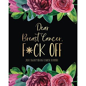 Dear Breast Cancer F*ck Off: 2024 Sweary Breast Cancer Planner