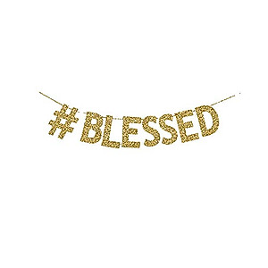 #Blessed Banner, Baby Shower, Birthday,Anniversary Party Gold Gliter Paper Sign Decorations