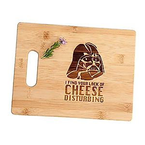 Darth Vader I Find Your Lack Of Cheese Disturbing Engraved Bamboo Wood Cutting Board with Handle Charcuterie Cheese Star Wars Gift 8.5 x 11"