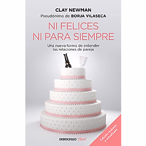 Ni felices ni para siempre / Neither Happy Nor For Forever (Spanish Edition)