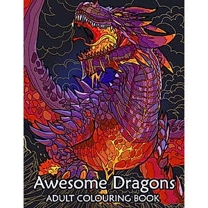 Awesome Dragons | Dragon Adult Coloring Book | 40 beautiful fantasy dragon scenes | Mindfulness and Anti-Stress Coloring (Anxiety Coloring Book) ... | Coloring Books for Adults Relaxation)