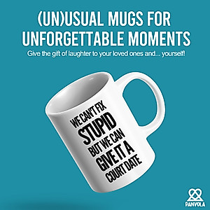 We Can't Fix Stupid But We Can Give It A Court Date Lawyer Law Student Teacher Attorney Ceramic Coffee Mug 11oz White Novelty Drinkware