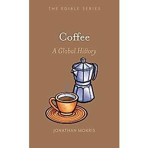 Coffee: A Global History (Edible)