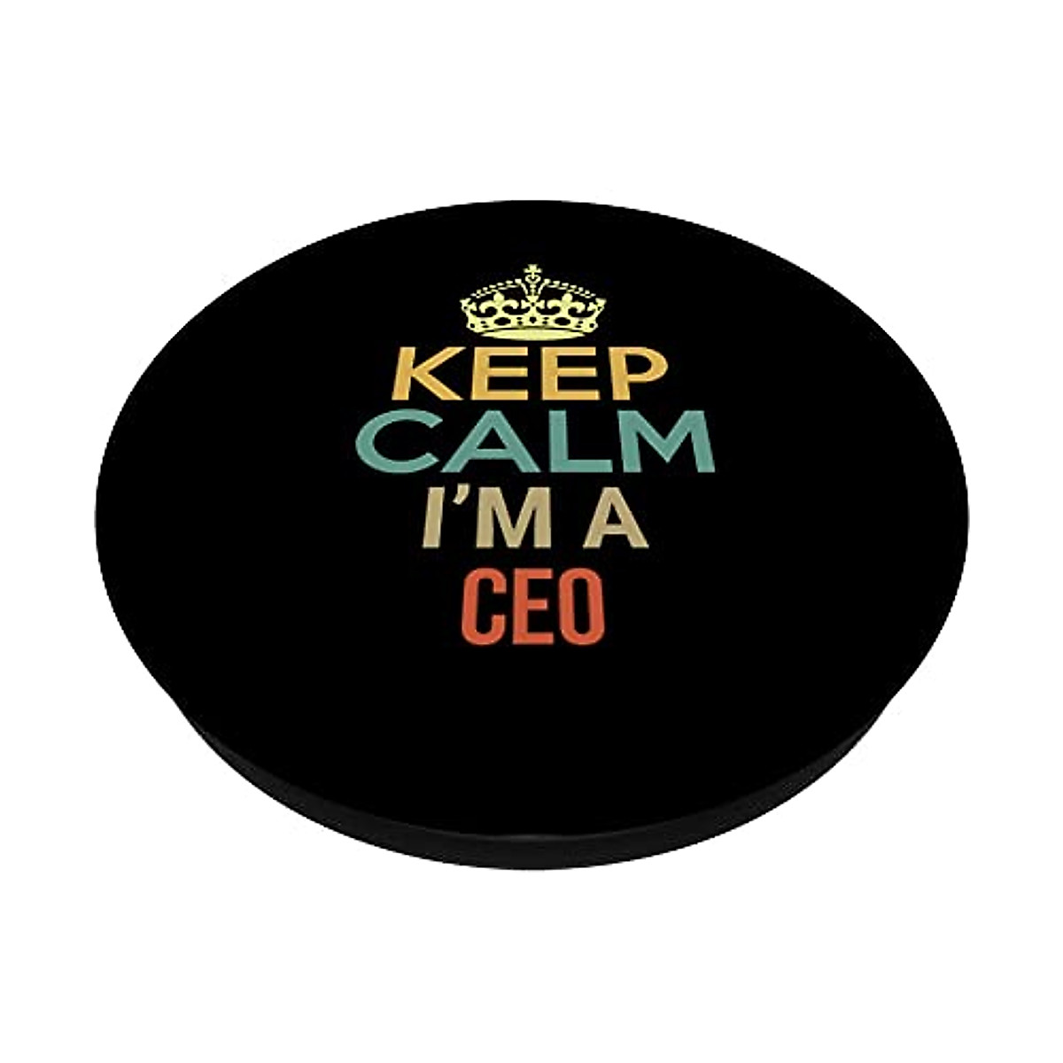 Keep Calm I'm A CEO PopSockets Swappable PopGrip
