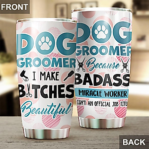 MEDROC Pet Groomer Tumbler Stainless Steel 20oz, Funny Dog Grooming Gift For Birthday Christmas, Thank You Dog Groomer Gifts For Women Men Coworkers Work Friends Tumbler Wrap