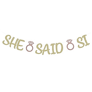 Gold Glitter She Said Si Banner for Mexican Final Fiesta Bachelorette Party She Said Yes Paper Sign Bunting Wedding Decorations EngagementBridal Shower Party Photo Booth Props
