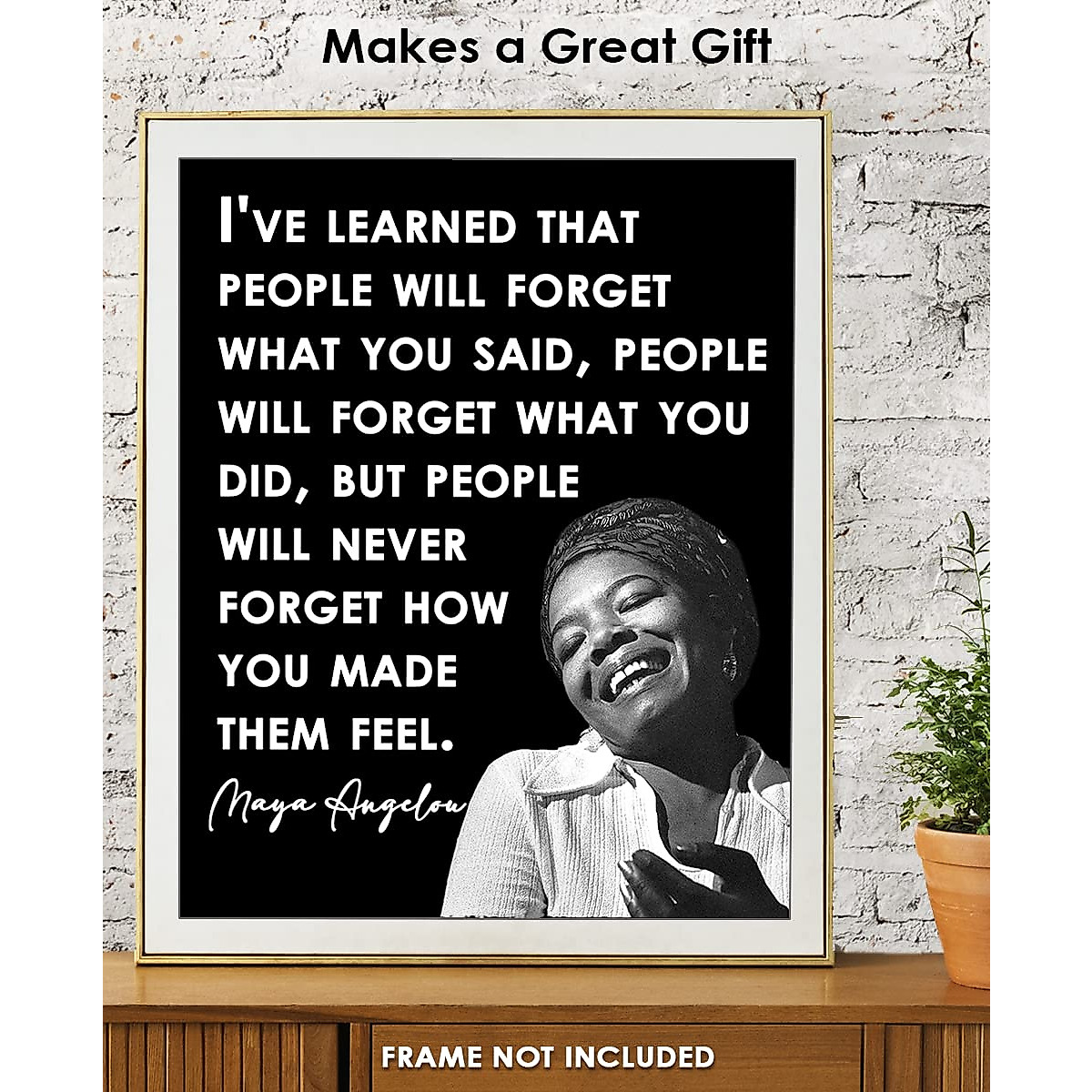 Inspirational Wall Art Poster "People Will Forget…", Maya Angelou 8x10 Black, Motivational Wall Art & Positive Affirmations Wall Decor for Bedroom, Teen Girl, Boy & Office Decor for Men, Women