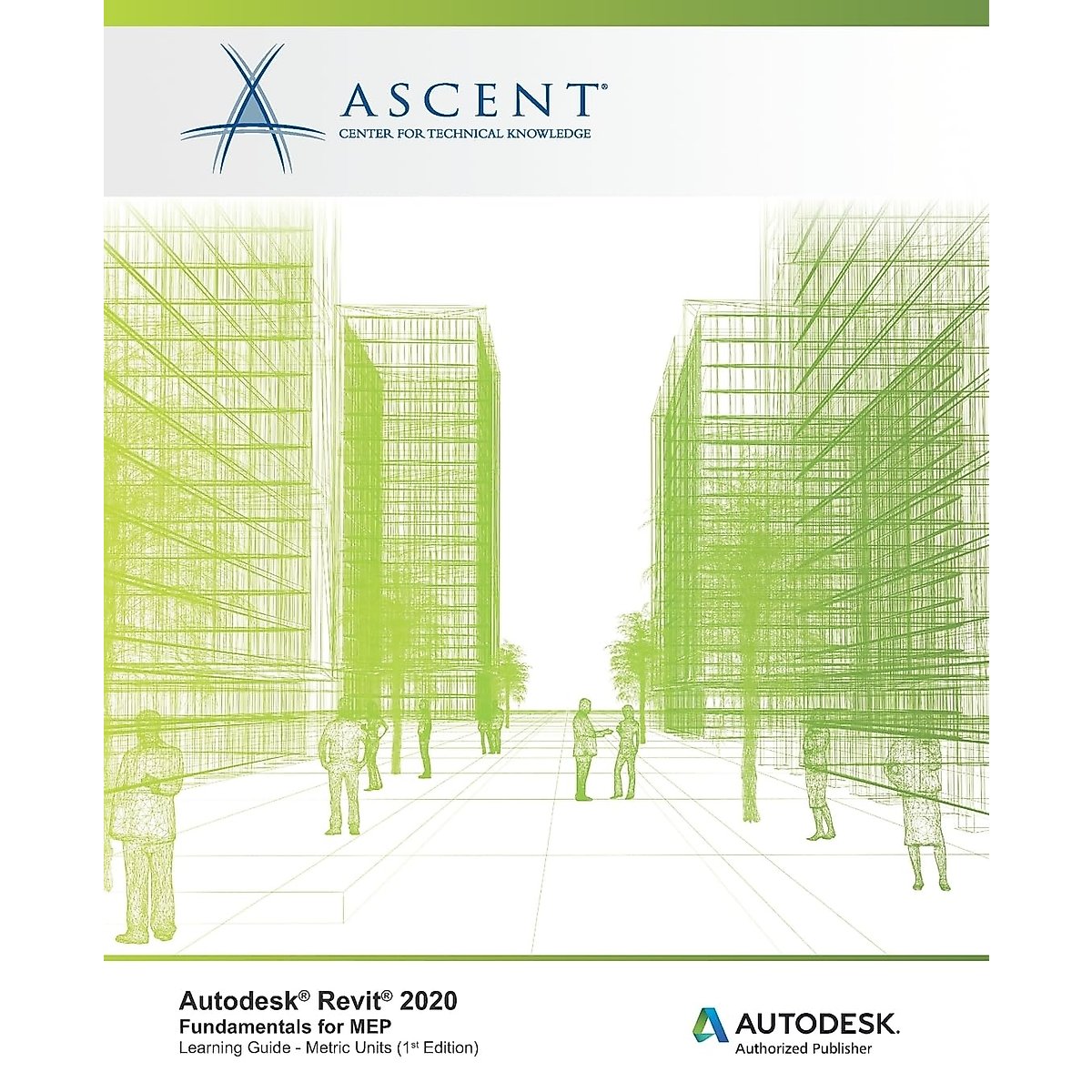 Autodesk Revit 2020: Fundamentals for MEP (Metric Units): Autodesk Authorized Publisher