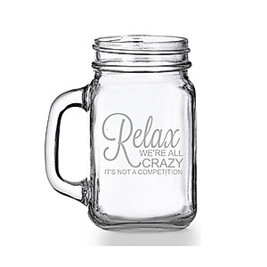 Relax We're All Crazy Mason Jar Mug