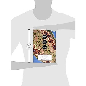 You Are Here: Personal Geographies and Other Maps of the Imagination