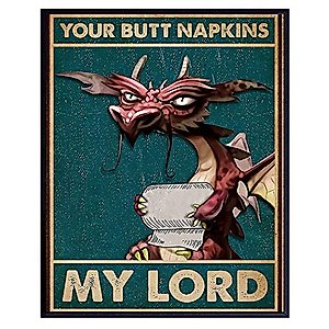 Your Butt Napkins My Lord - Dragon Decorations - Gothic Bathroom Decor - Medieval Decor - Funny Bathroom Wall Art - Toilet Paper Wall Art - Restroom Sign - Bath Wall Decor - Powder Room Decor print