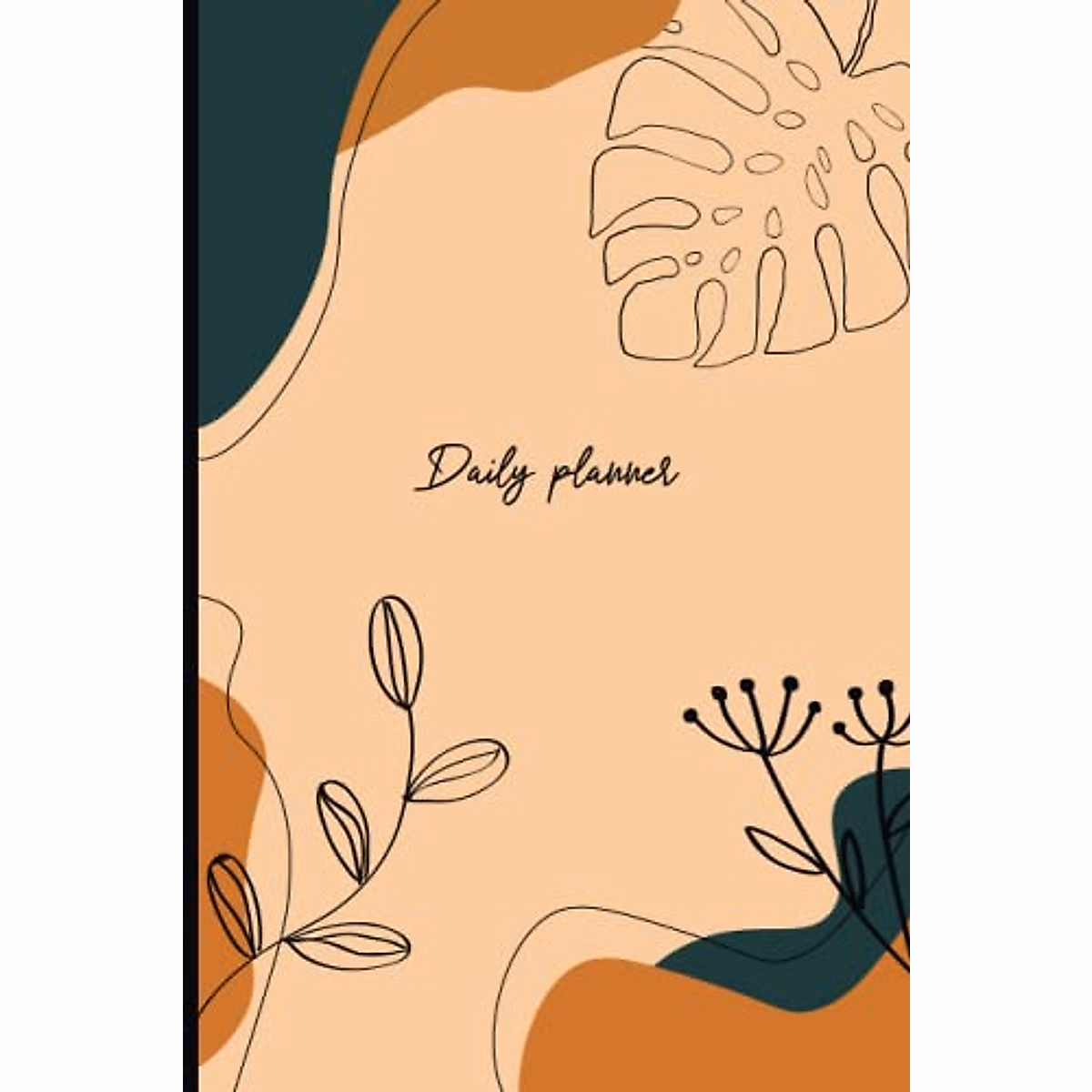 Daily Planner: 6" X 9" Undated To Do List Notebook With Hourly Schedules, Page A Day Organizer for Time Management & Productivity, with Yearly Calendar 2023-2024