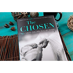 The Chosen I Have Called You by Name: A Novel Based on Season 1 of the Critically Acclaimed TV Series