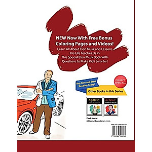 All About Elon Musk: Elon Musk Biography Children's Book for Kids (With Bonus! Coloring Pages and Videos)