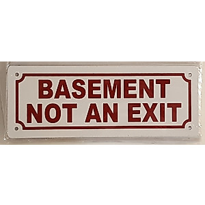 "Basement NOT an EXIT" Sign (Aluminium !!! Size 3 x 8)