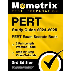 PERT Study Guide 2024-2025: PERT Exam Secrets Book, 3 Full-Length Practice Tests, Step-by-Step Video Tutorials: [3rd Edition]